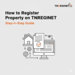 How to Register Property on TNREGINET – Step-by-Step Guide